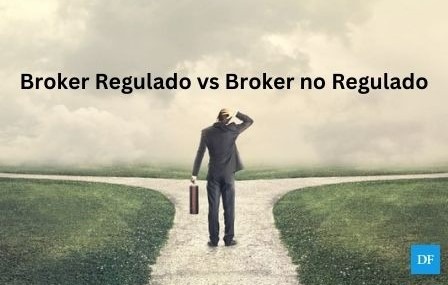 Broker Regulado vs Broker no Regulado